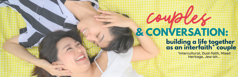 Couples and Conversation: Building a Life Together as an Interfaith ...
