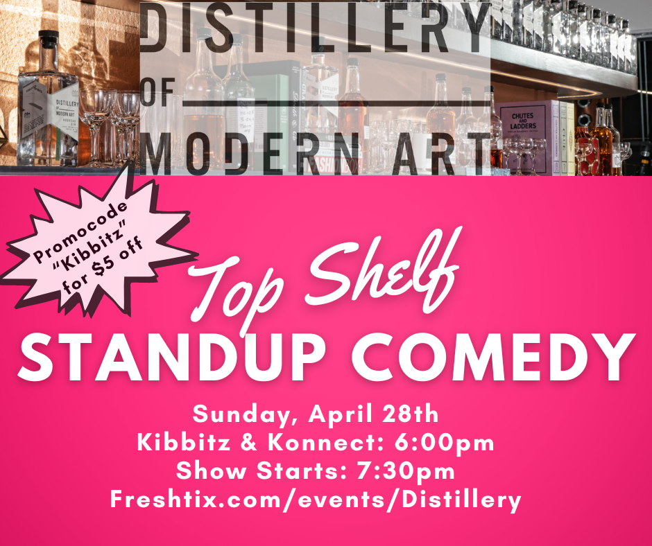 Kibbitz & Konnect Presents: Top Shelf Stand-Up Comedy | Atlanta Jewish ...