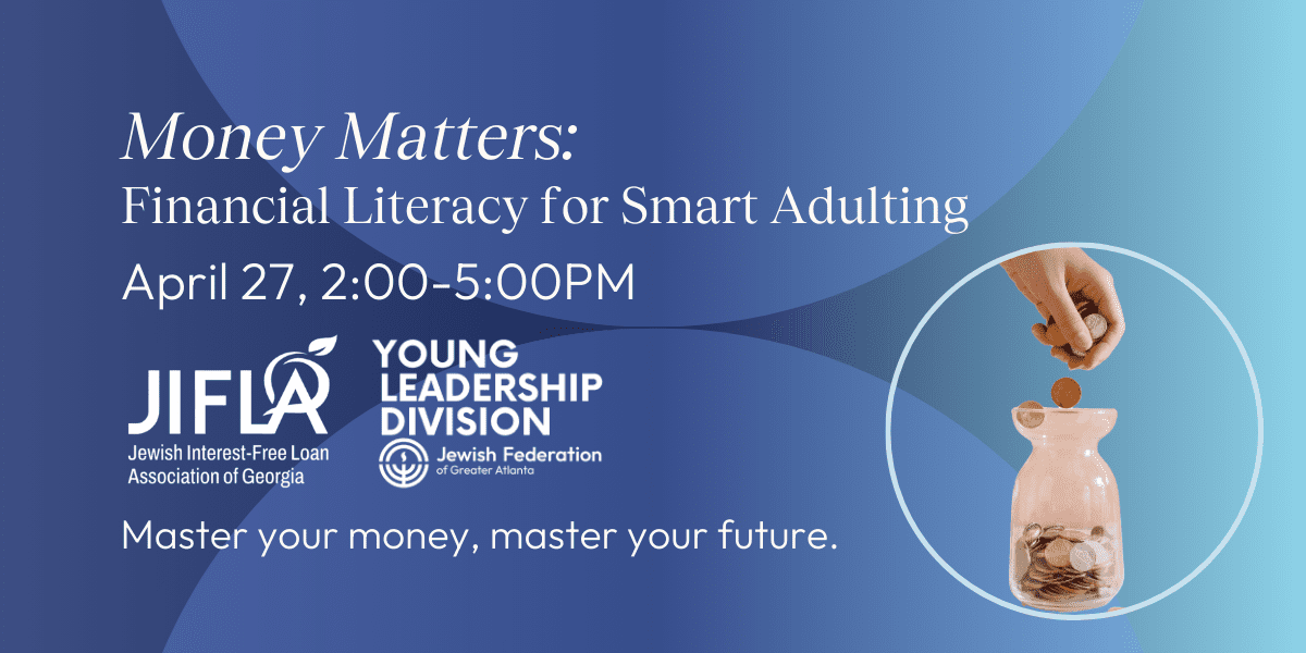 Financial Literacy for Smart Adulting | Atlanta Jewish Connector